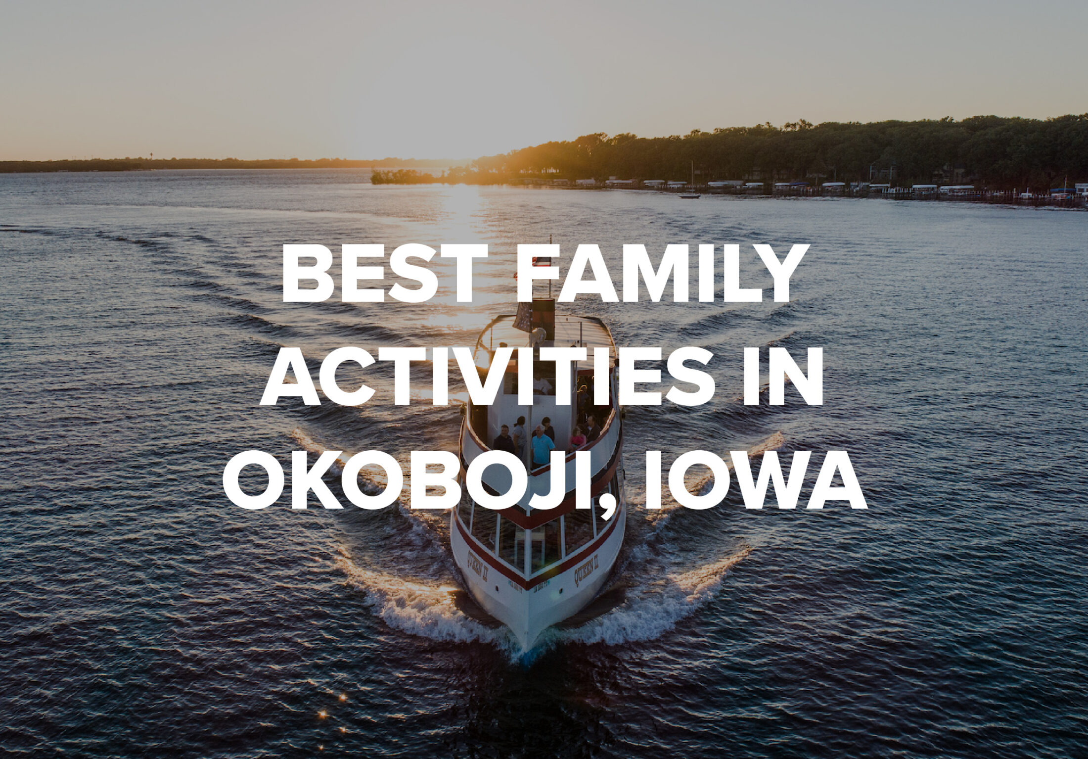 Best Family Activities in Okoboji, Iowa | Okoboji Realty